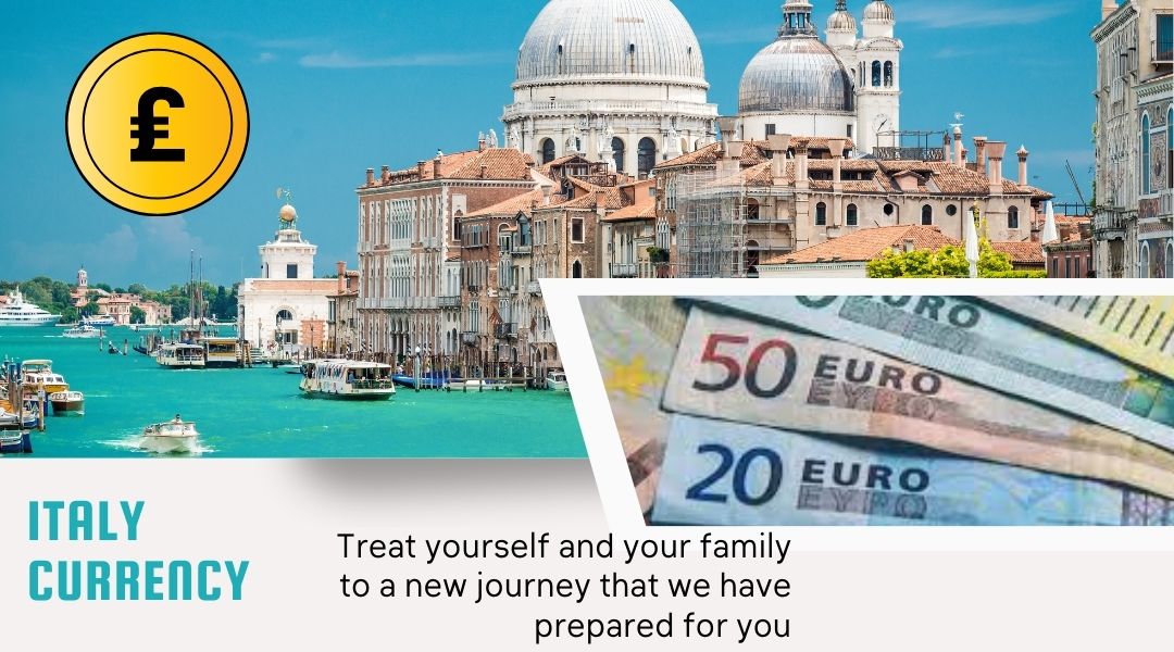 What Currency is Used in Italy 2023: Italy Currency Comprehensive Guide